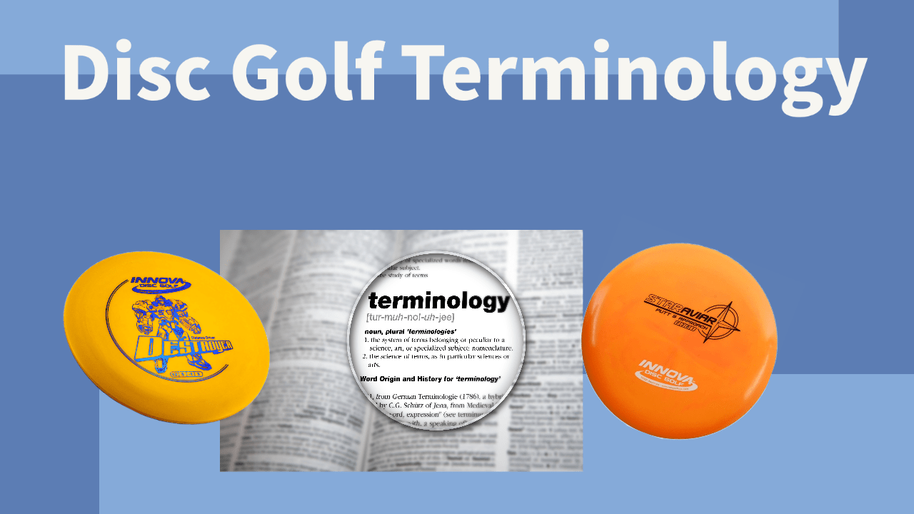 Disc Golf Terminology