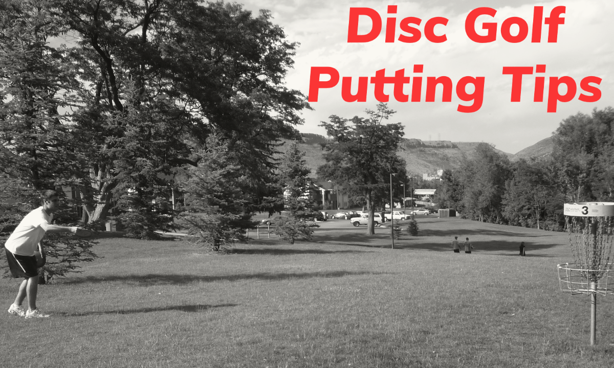 Disc Golf Putting Tips For Better Scores
