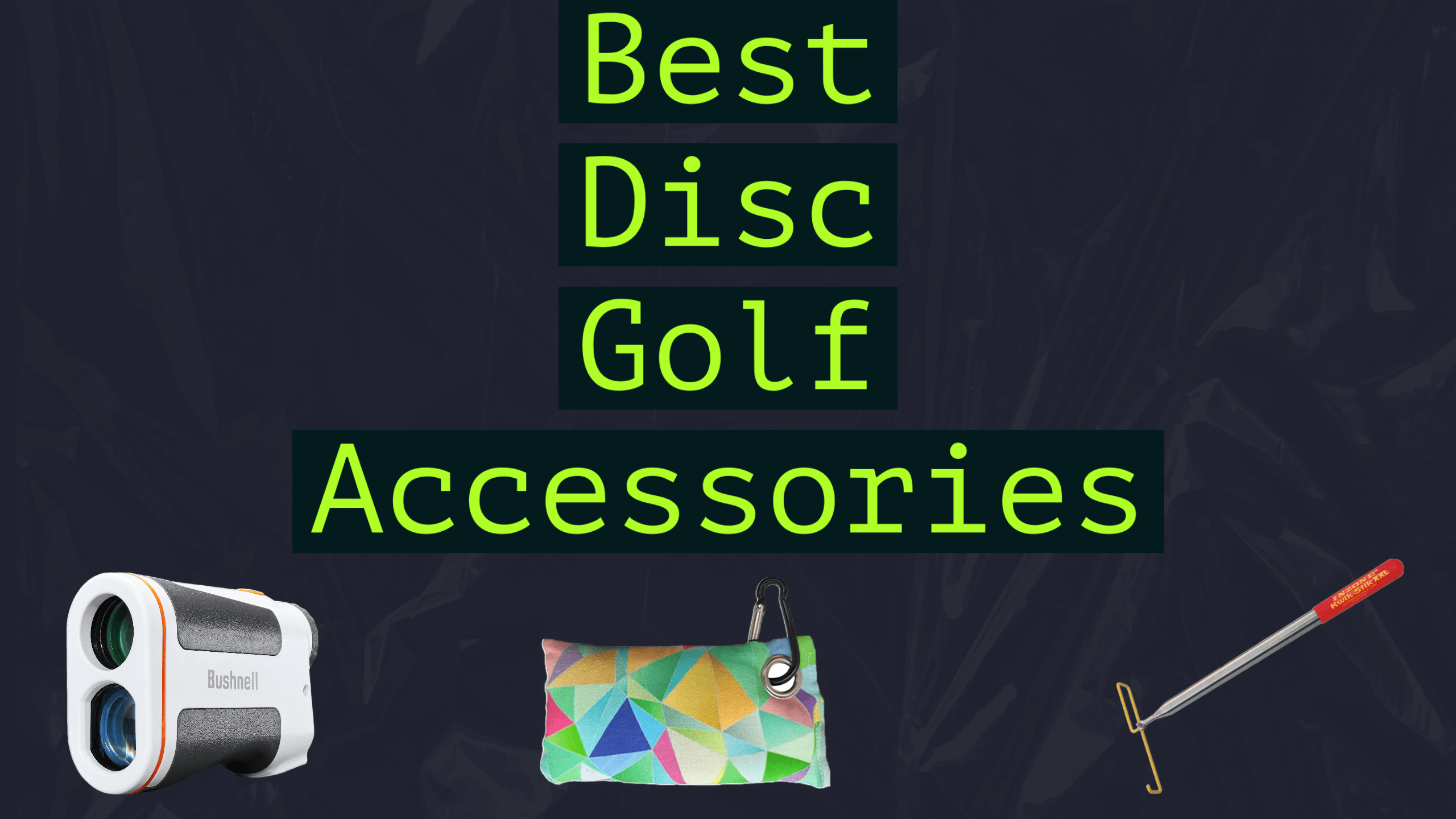 Best Disc Golf Accessories